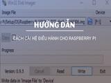 Cách cài hệ điều hành cho Raspberry Pi