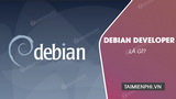 Debian Developer là gì? trách nghiệm và cách trở thành Debian Develope