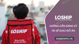 Learn how to sign up for Loship food delivery, become a Loship delivery ...
