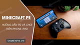 Installing and Playing Minecraft PE 2020 on iPhone and iPad