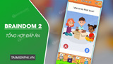 Đáp án game Braindom 2 đầy đủ, từ level 1 tới 200