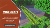 5 Cách sử dụng tre trong Minecraft