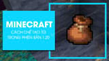 Cách chế tạo Túi trong Minecraft 1.20, làm túi đựng đồ cực đơn giản