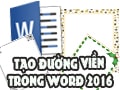 Cách tạo đường viền trong Word 2016, làm khung, boder